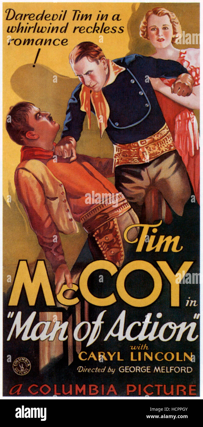 MAN OF ACTION, center: Tim McCoy, right: Caryl Lincoln, 1933 Stock ...