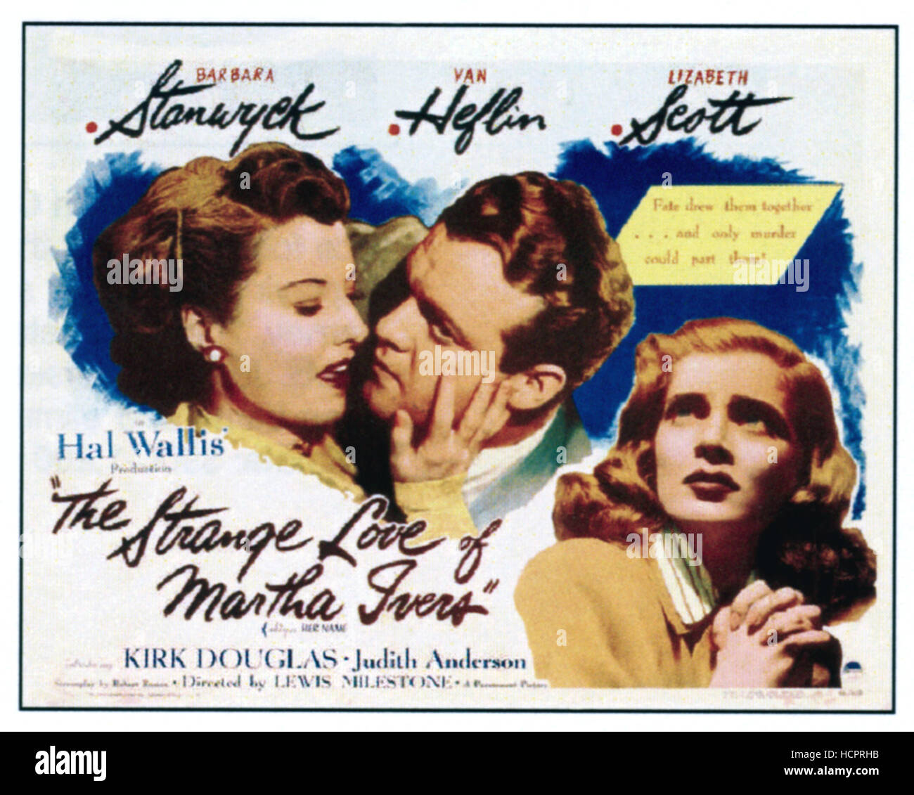 THE STRANGE LOVE OF MARTHA IVERS, from left: Barbara Stanwyck, Van ...
