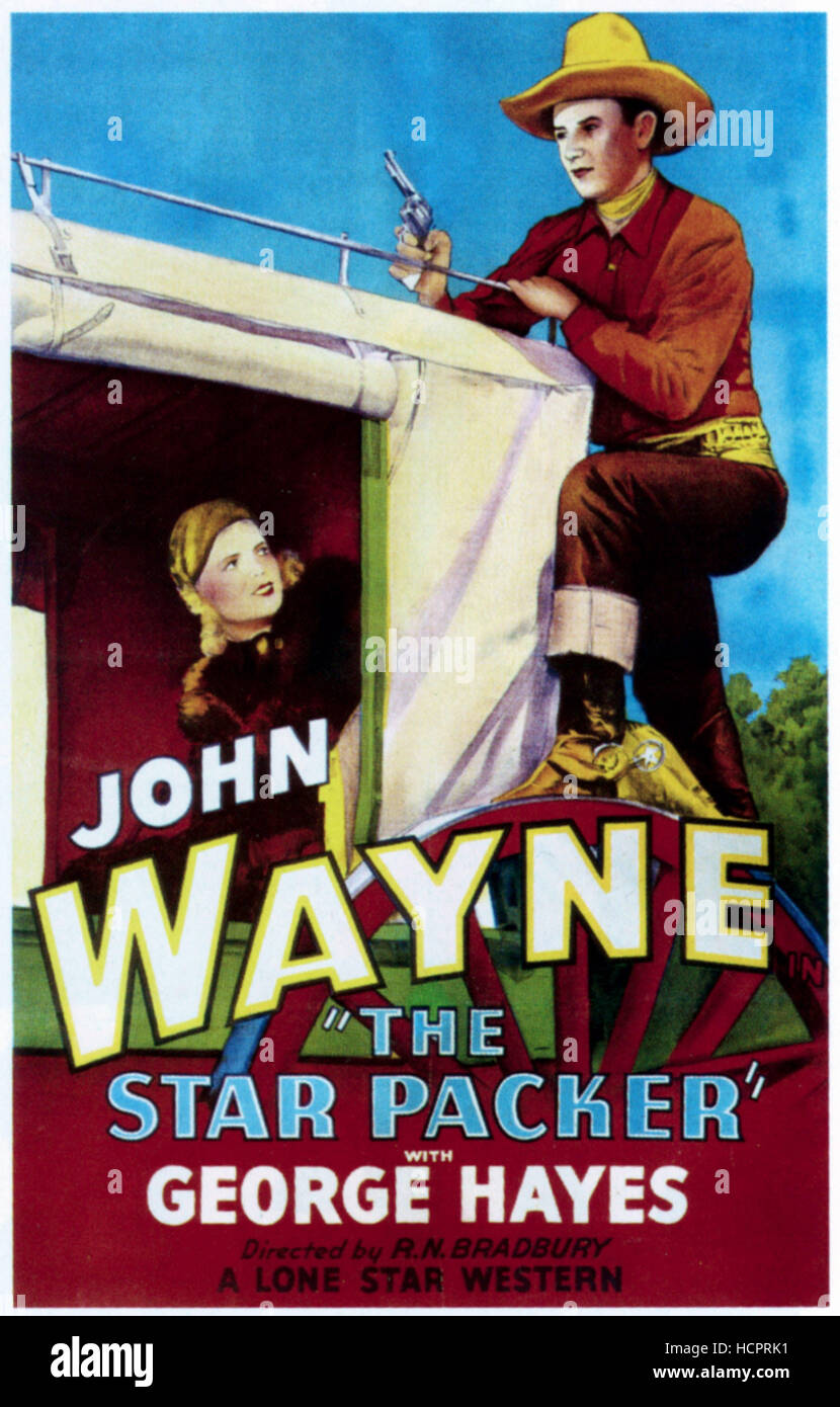 THE STAR PACKER, from left: Verna Hillie, John Wayne on 1939 reissue ...