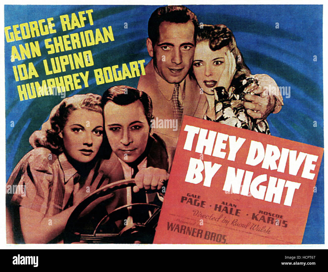 They Drive By Night From Left Ann Sheridan George Raft Humphrey