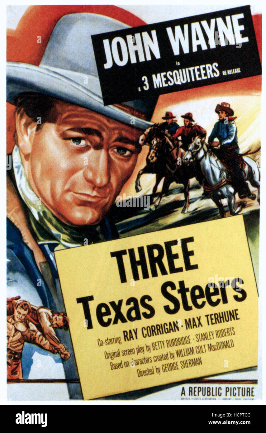 THREE TEXAS STEERS, left: John Wayne on 1953 reissue poster, 1939 Stock ...
