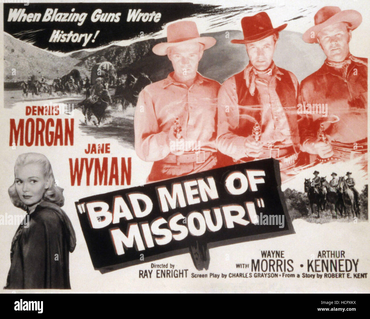 BAD MEN OF MISSOURI, Jane Wyman, Arthur Kennedy, Dennis Morgan, Wayne ...