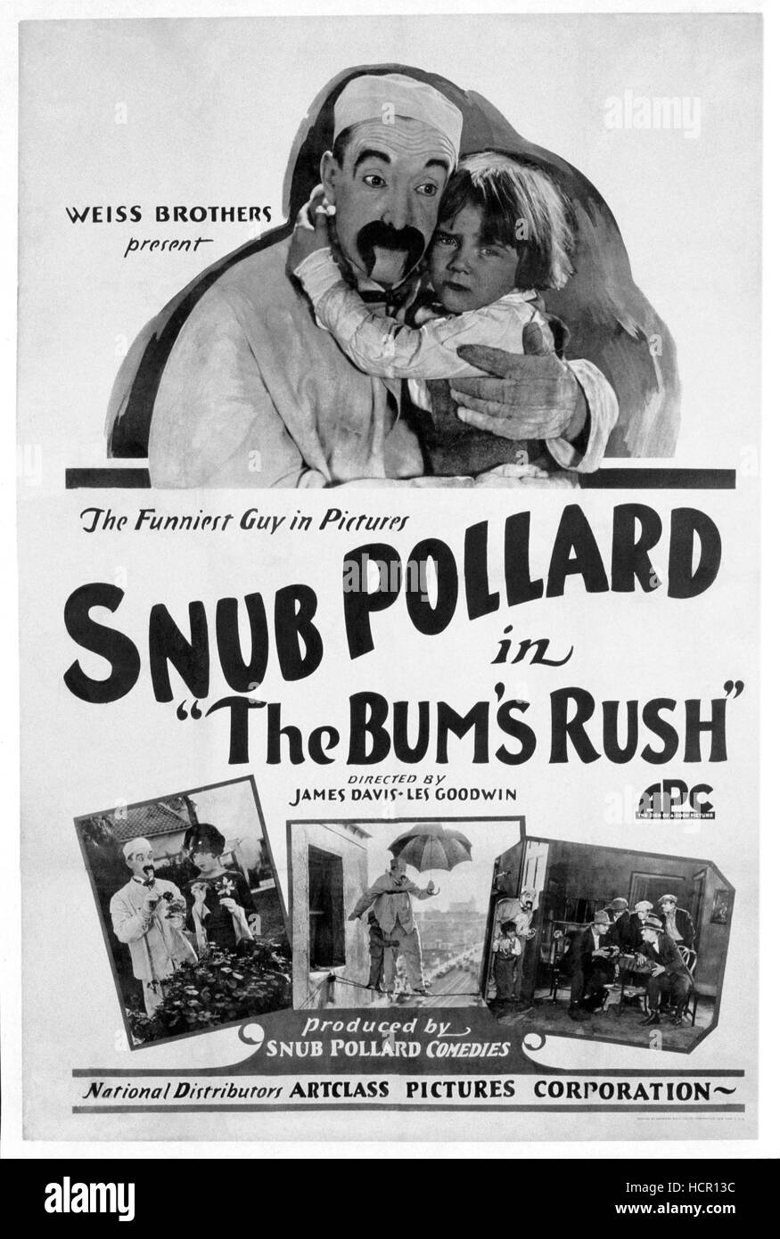 THE BUM'S RUSH, top from left: Snub Pollard, Bobby Nelson, 1927 Stock ...