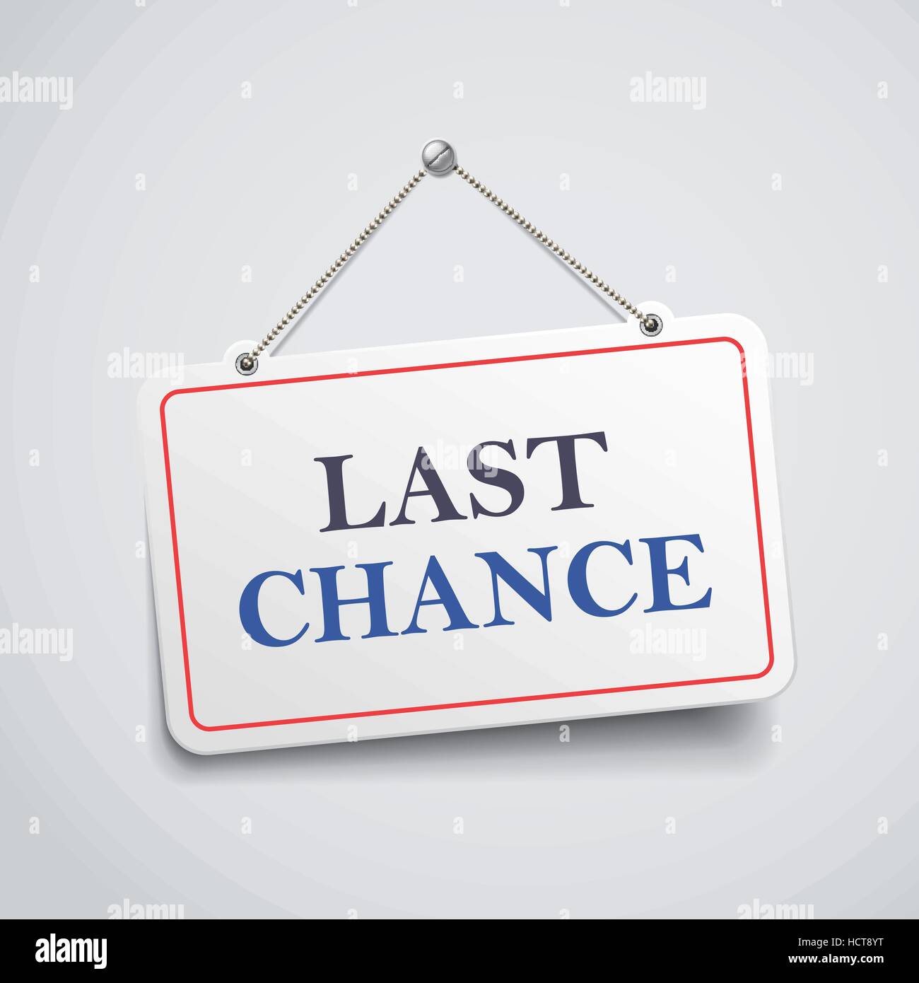 last chance hanging sign isolated on white wall Stock Vector Image ...