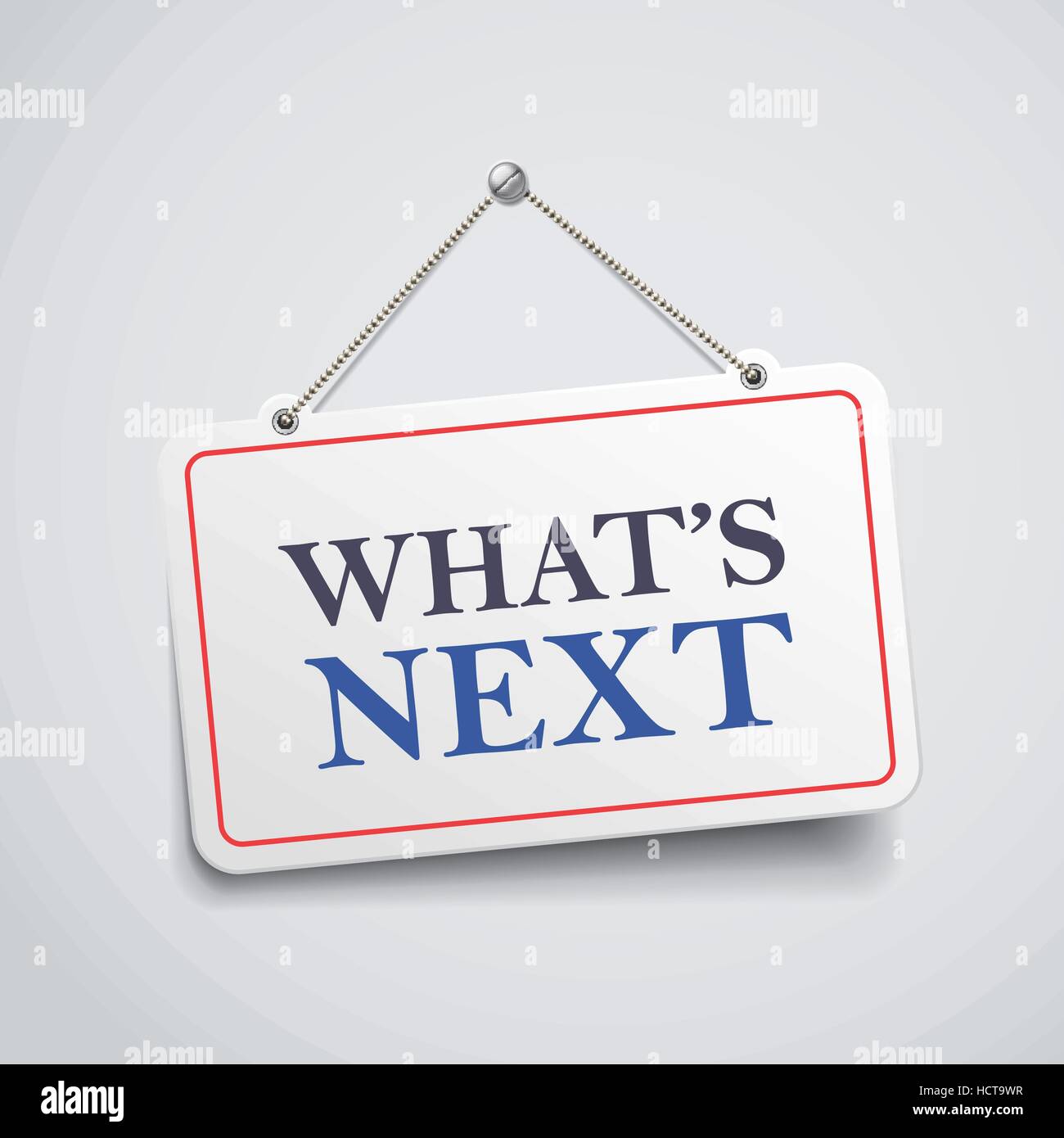 what is next hanging sign isolated on white wall Stock Vector Image ...