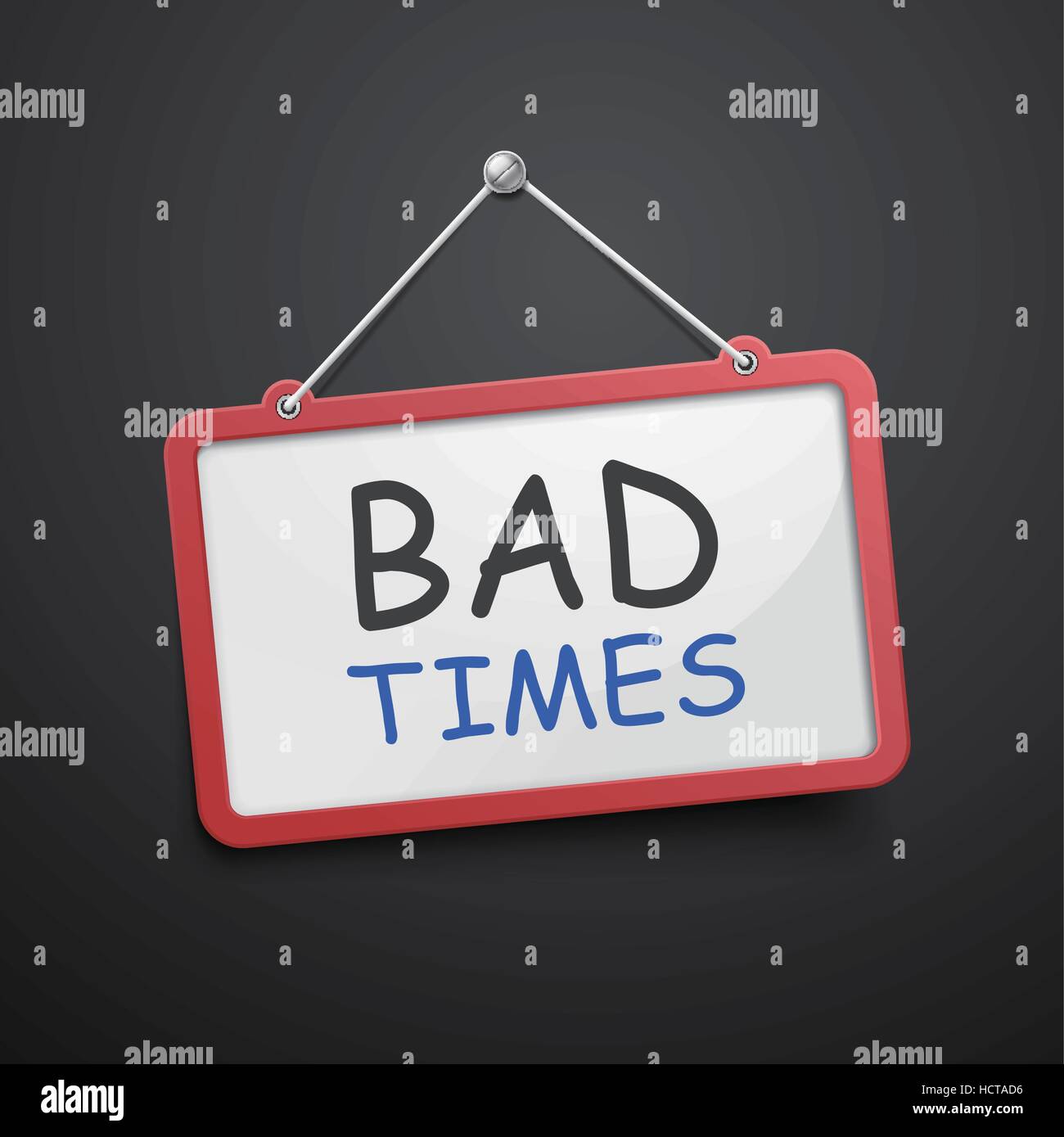 bad times hanging sign isolated on black wall Stock Vector Image & Art ...