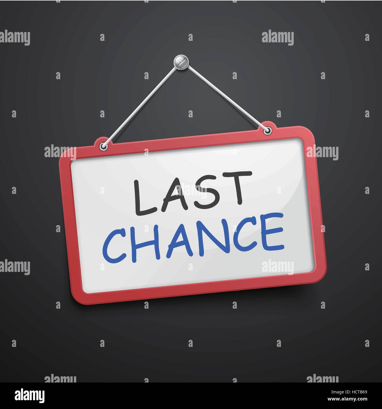 last chance hanging sign isolated on black wall Stock Vector Image ...