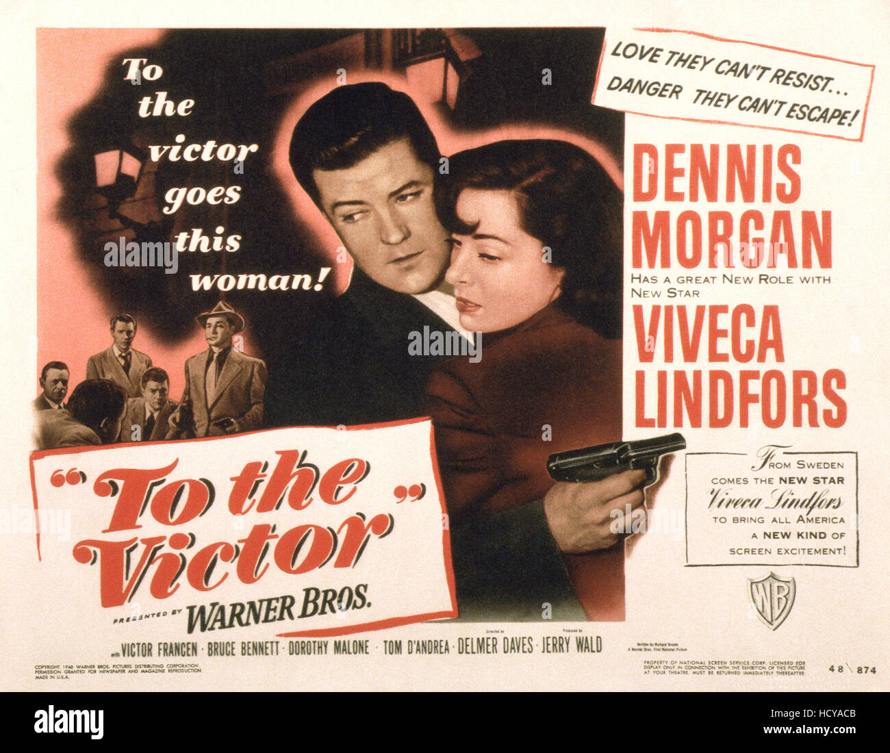 TO THE VICTOR, US lobbycard, from left, Dennis Morgan, Viveca Lindfors ...