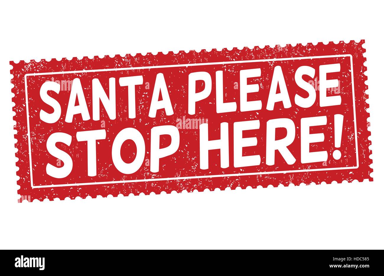 Santa please stop here grunge rubber stamp on white background, vector ...