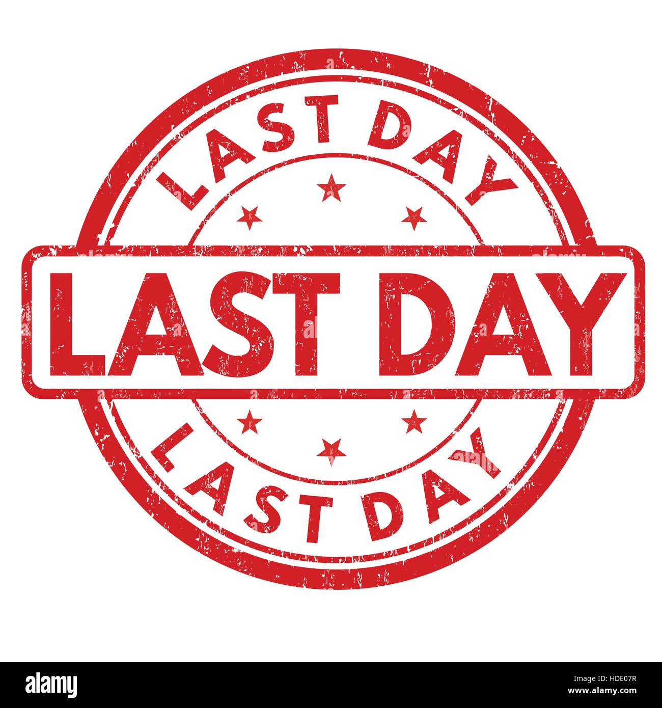 Last day grunge rubber stamp on white background, vector illustration ...