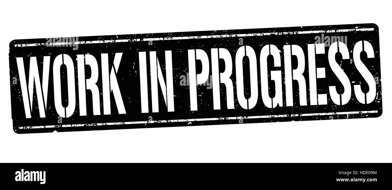 Work in progress grunge rubber stamp on white background, vector ...