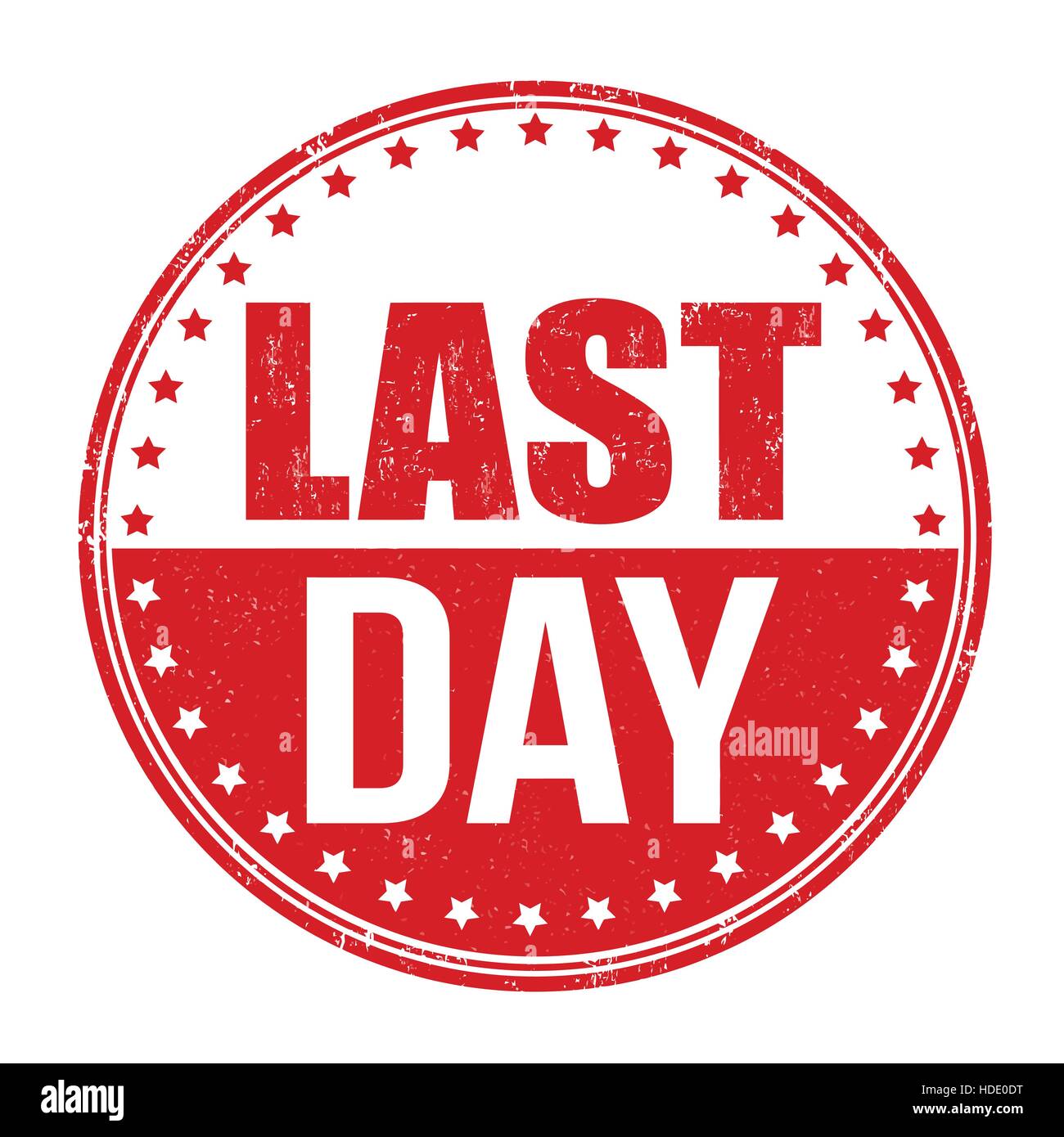 Last day grunge rubber stamp on white background, vector illustration ...