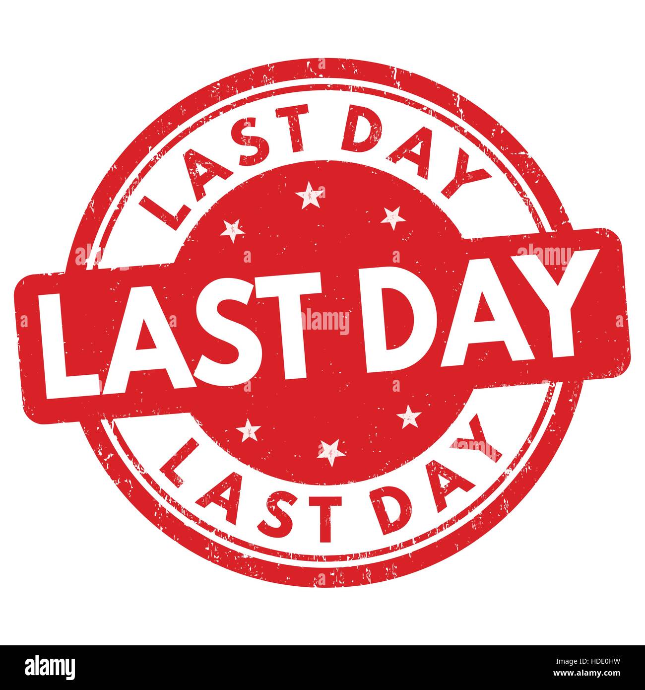 Last day grunge rubber stamp on white background, vector illustration ...