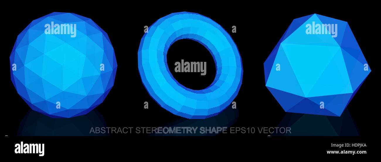 Set of Abstract stereometry shape: low poly Blue Geosphere, Torus ...