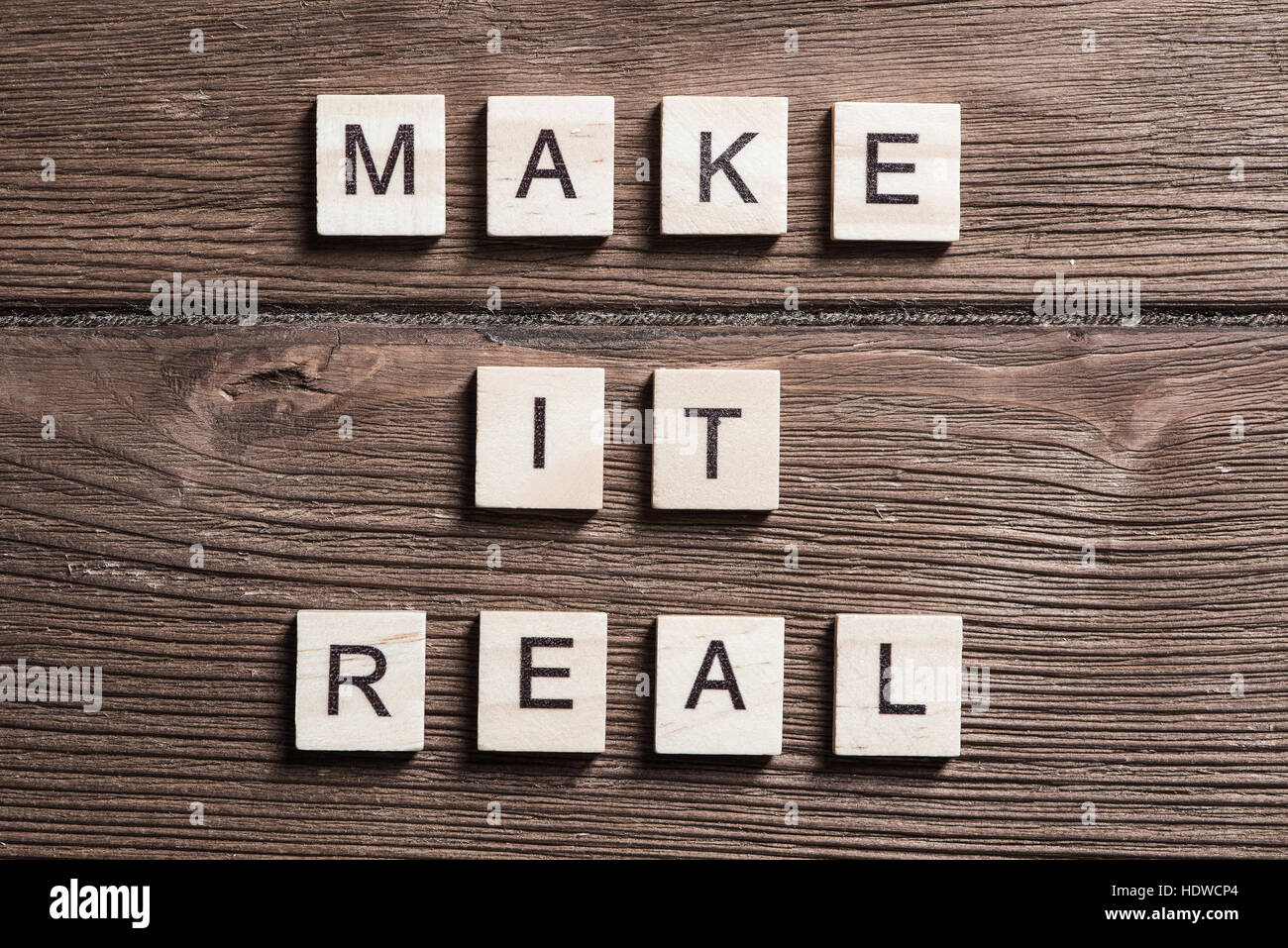Make it real motivation Stock Photo - Alamy