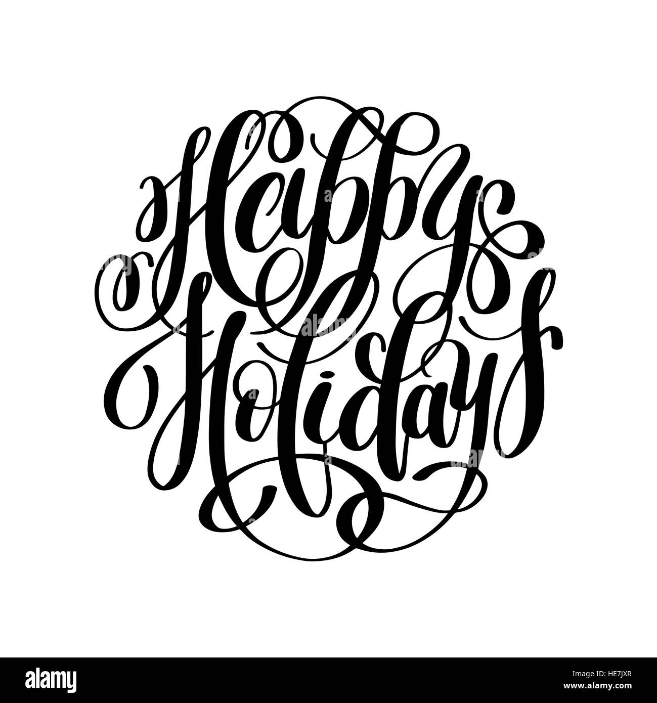 Happy holidays seasonal greeting Black and White Stock Photos & Images ...