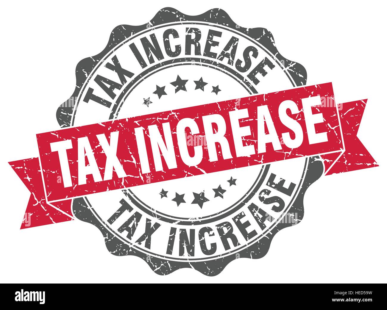 tax increase stamp. sign. seal Stock Vector Image & Art - Alamy