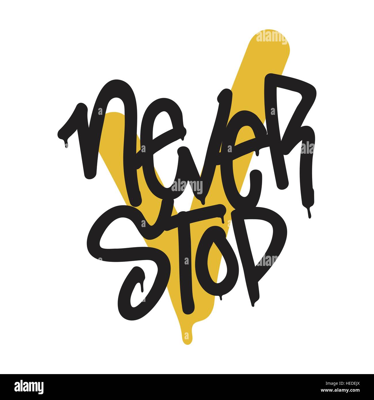 Never stop hand lettering hi-res stock photography and images - Alamy