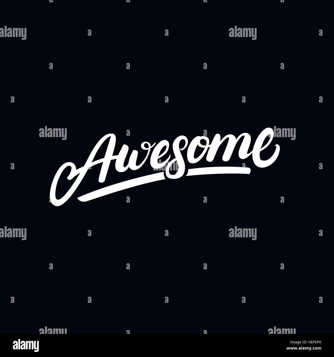 Awesome hand written lettering. Modern brush calligraphy. Isolated on ...