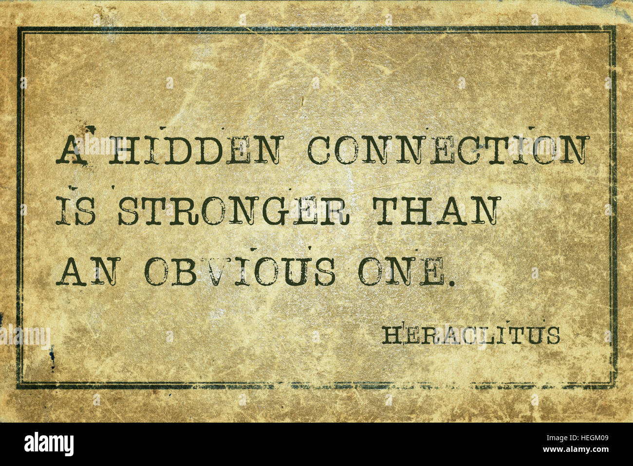 A hidden connection is stronger than an obvious one - ancient Greek ...