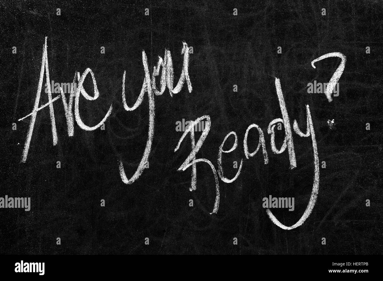 Written are you ready? on the blackboard with white chalk Stock Photo ...