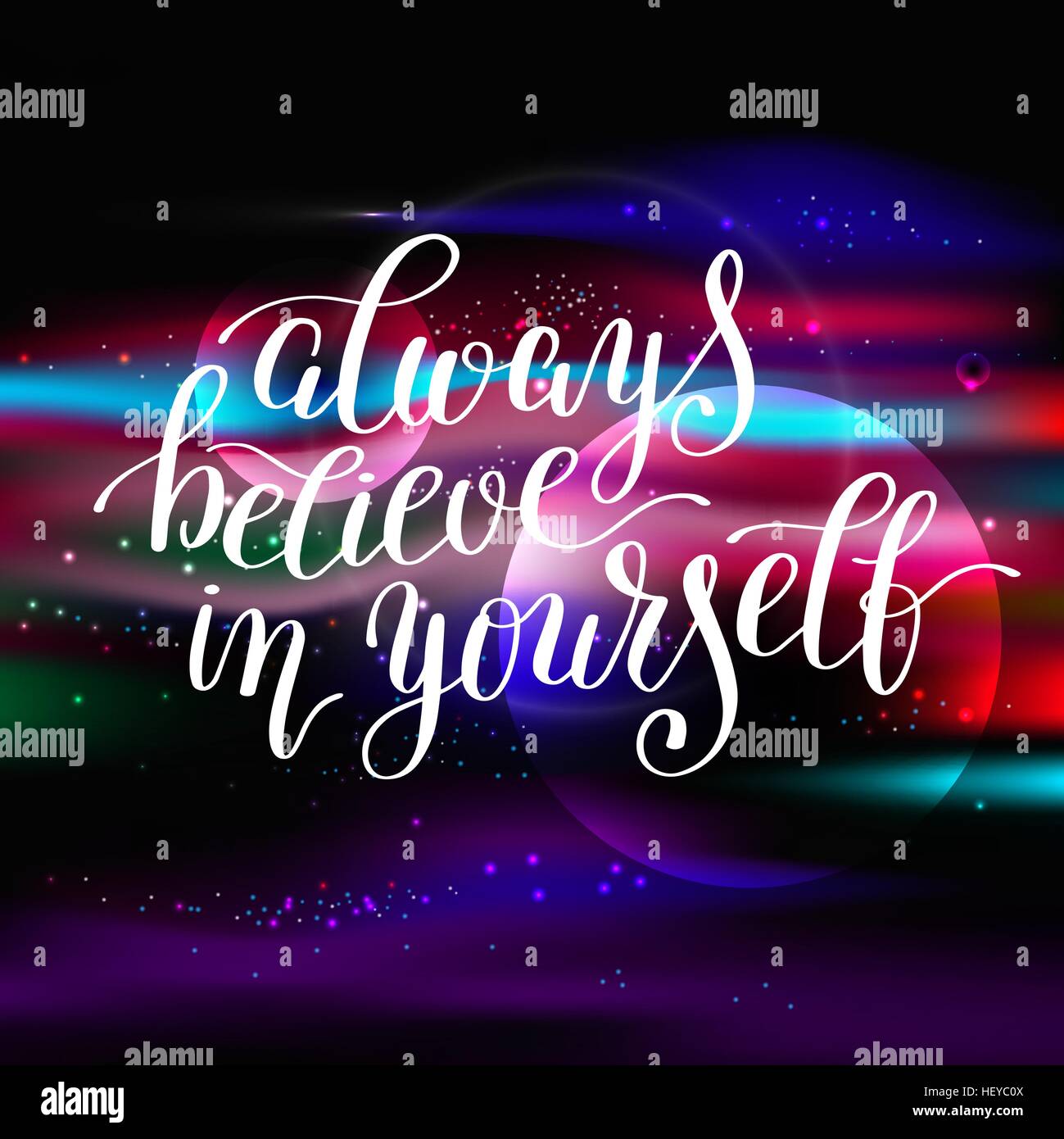 always believe in yourself handwritten positive inspirational qu Stock ...