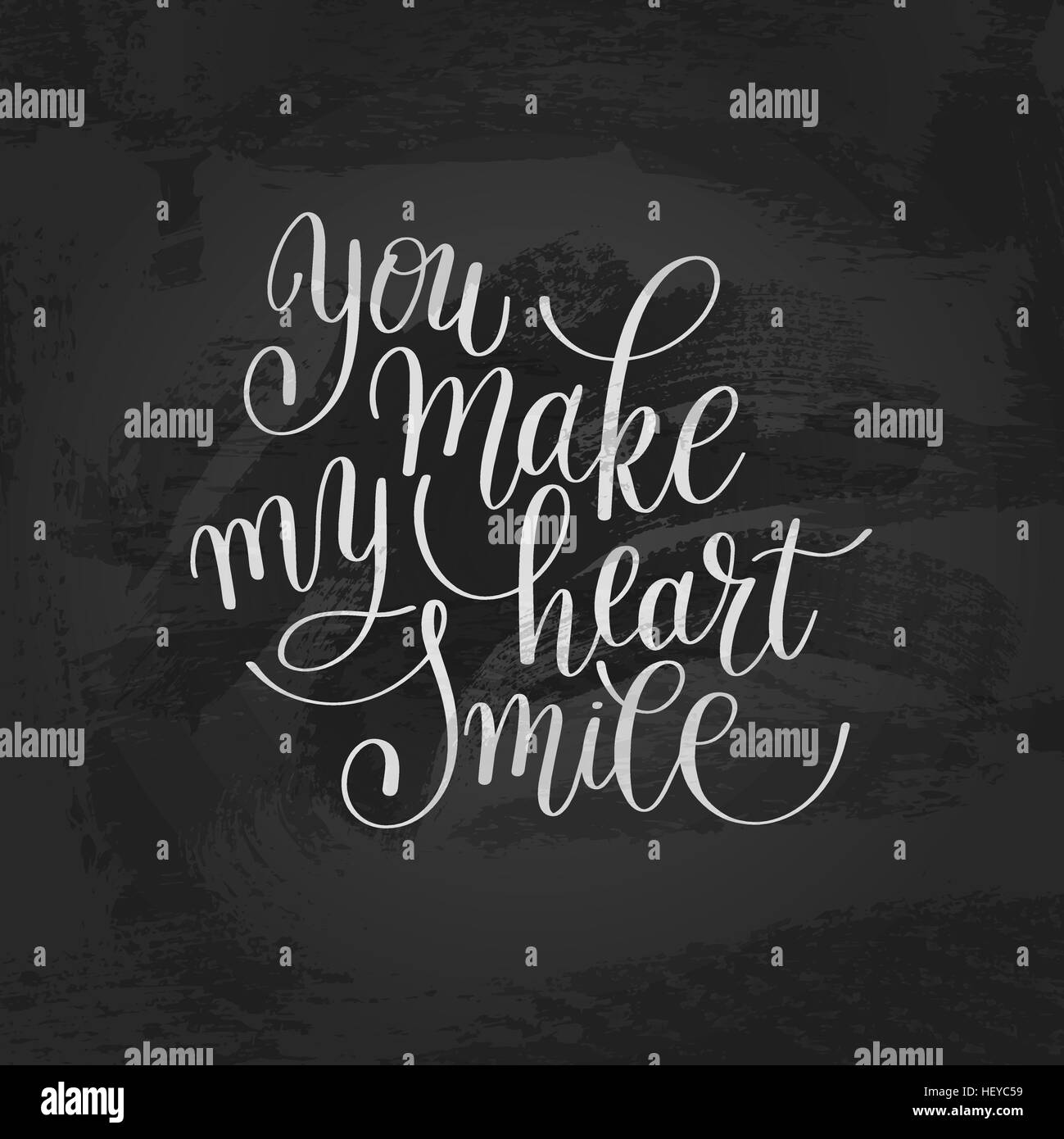 You Make My Heart Smile Handwritten Calligraphy Lettering Quote Stock