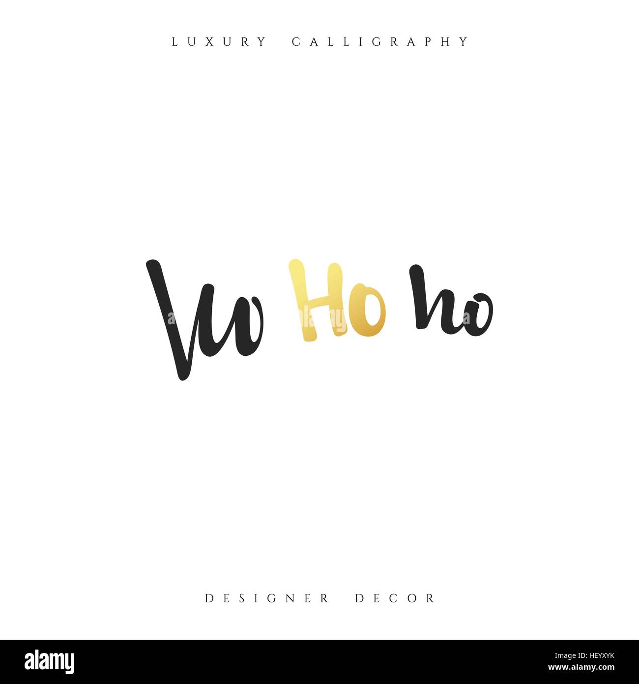 Ho ho ho lettering handmade calligraphy. Inscriptions for greeting card ...