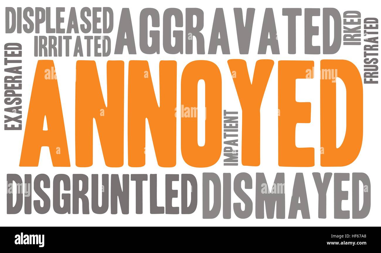 Annoyed word cloud on a white background Stock Vector Image & Art - Alamy