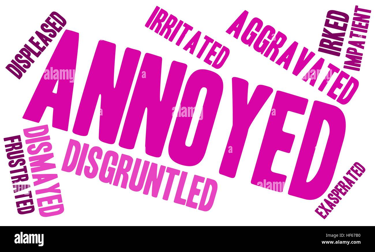 Annoyed word cloud on a white background Stock Vector Image & Art - Alamy