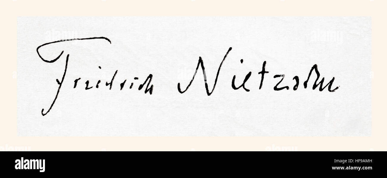 Signature of Friedrich Wilhelm Nietzsche, 1844 – 1900. German ...