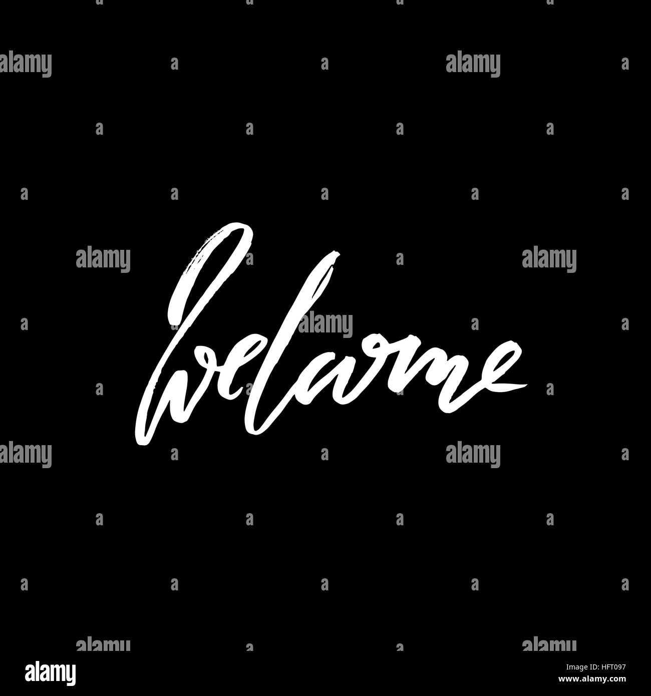 Welcome inscription. Greeting card with calligraphy. Hand drawn design ...