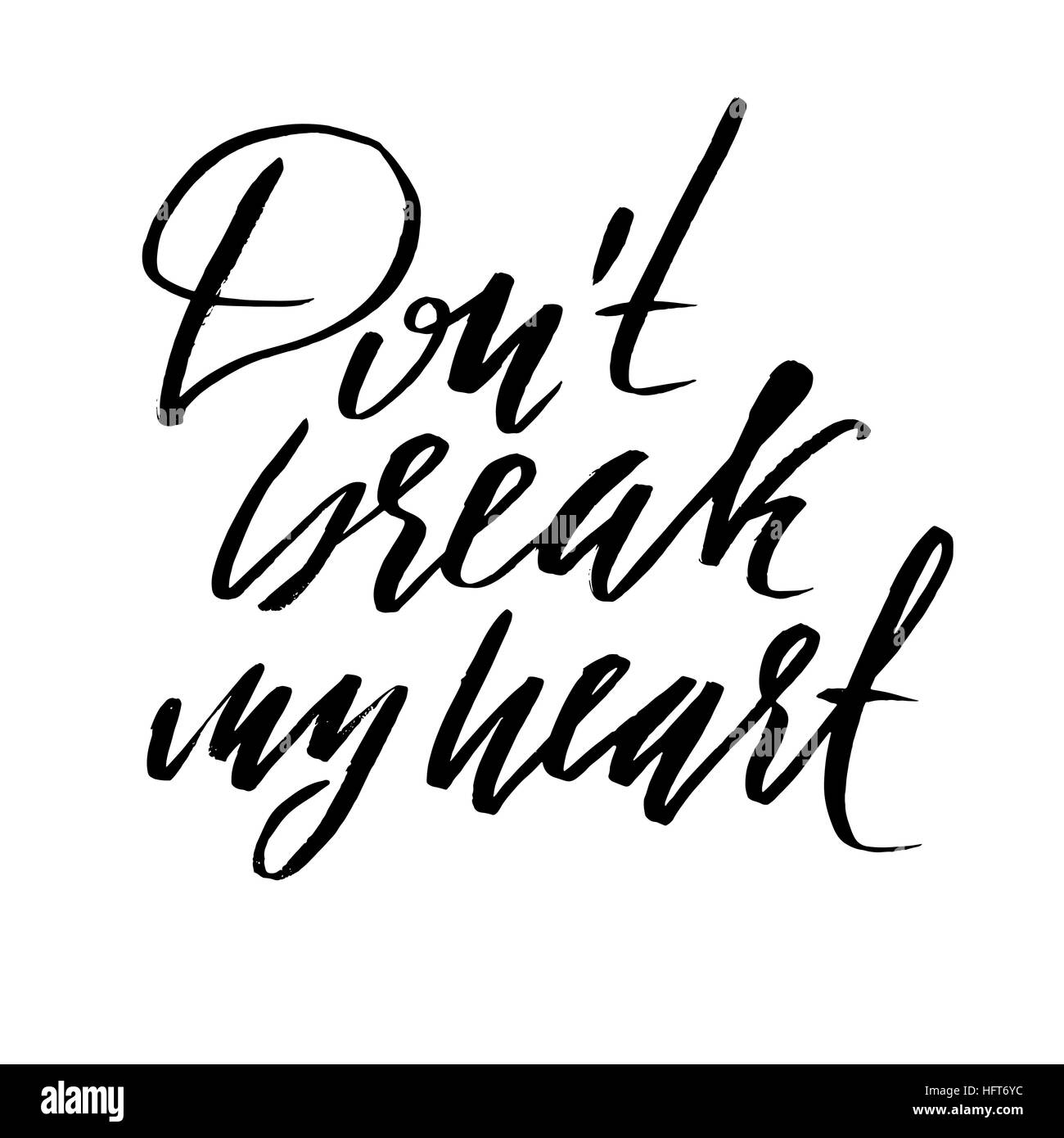 Dont Break My Heart Quotes