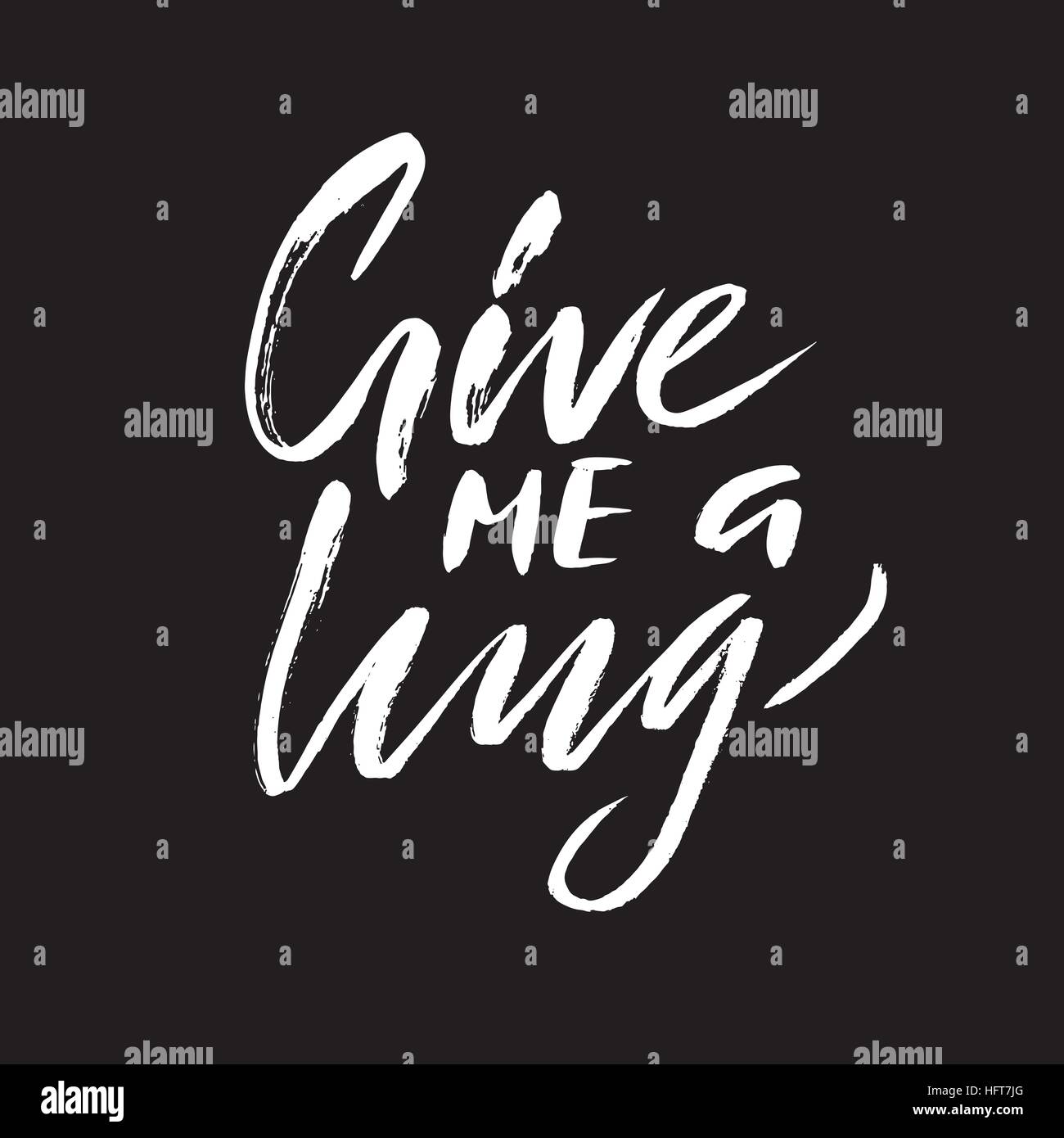 Give me a hug. Brush calligraphy, handwritten text isolated on white ...