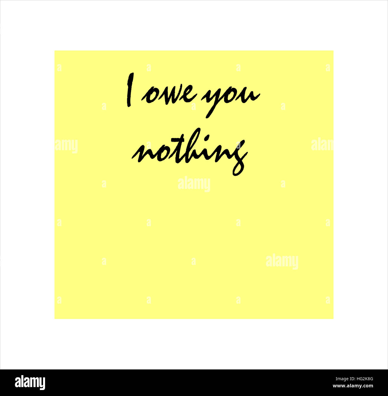 I owe you nothing message on yellow post it sticker Stock Photo - Alamy