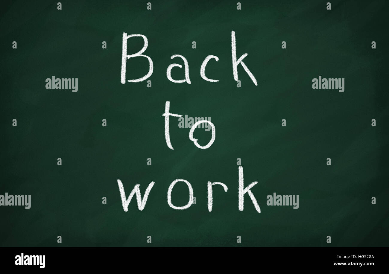 On the blackboard with chalk write Back to work Stock Photo - Alamy