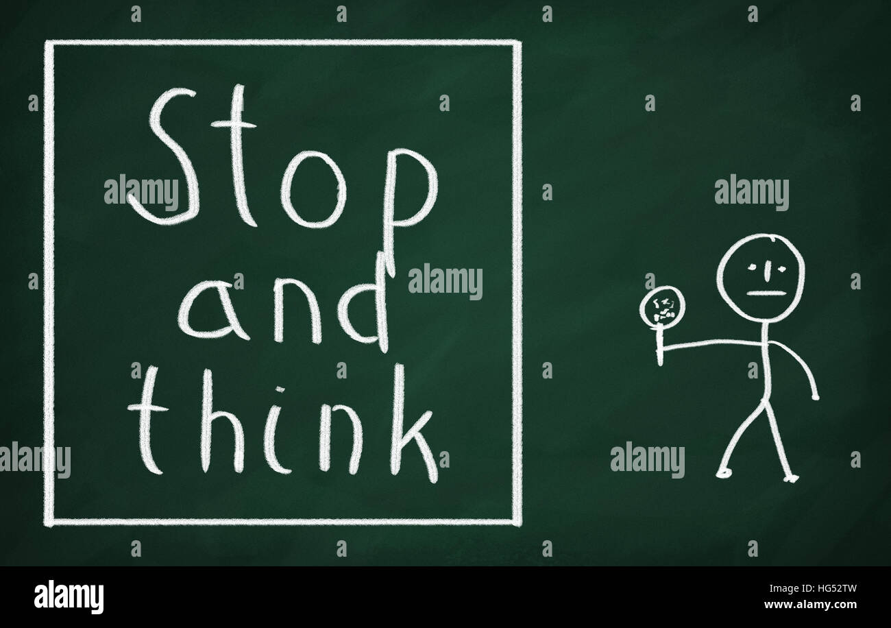 On the blackboard draw character and write Stop and think Stock Photo ...