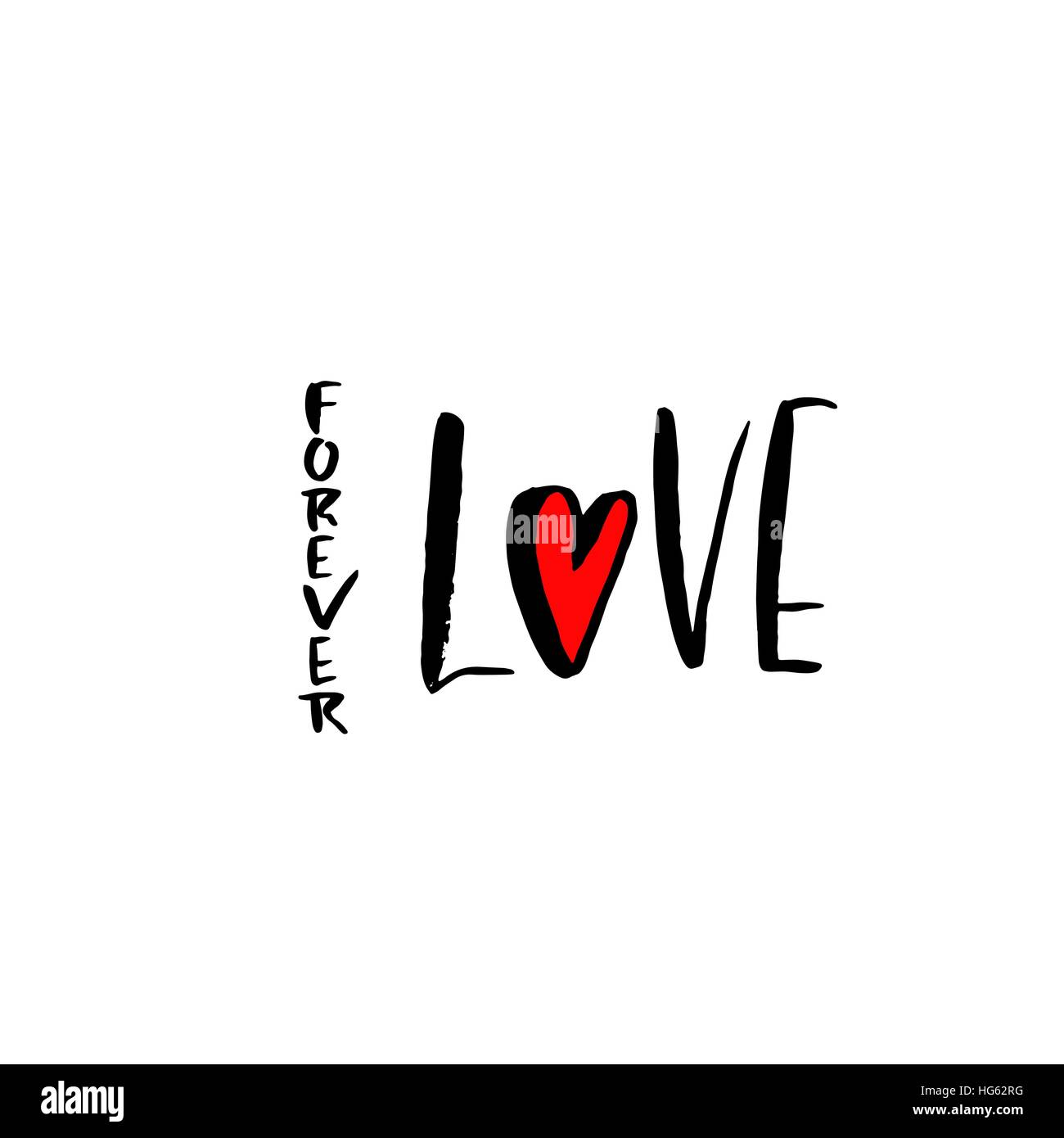 Hand drawn phrase Forever love. Lettering design for posters, t-shirts ...
