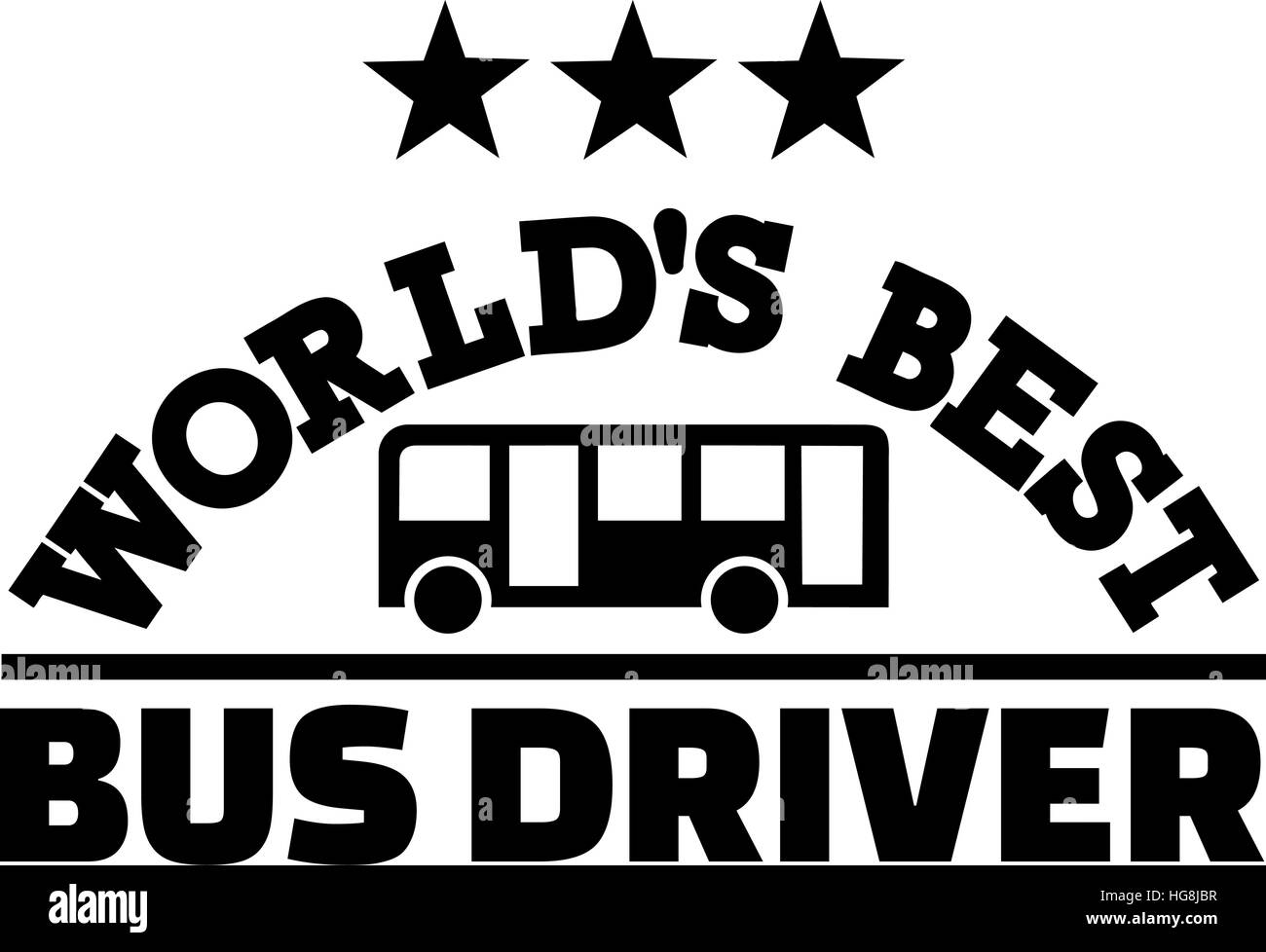 World's best bus driver Stock Vector Image & Art - Alamy