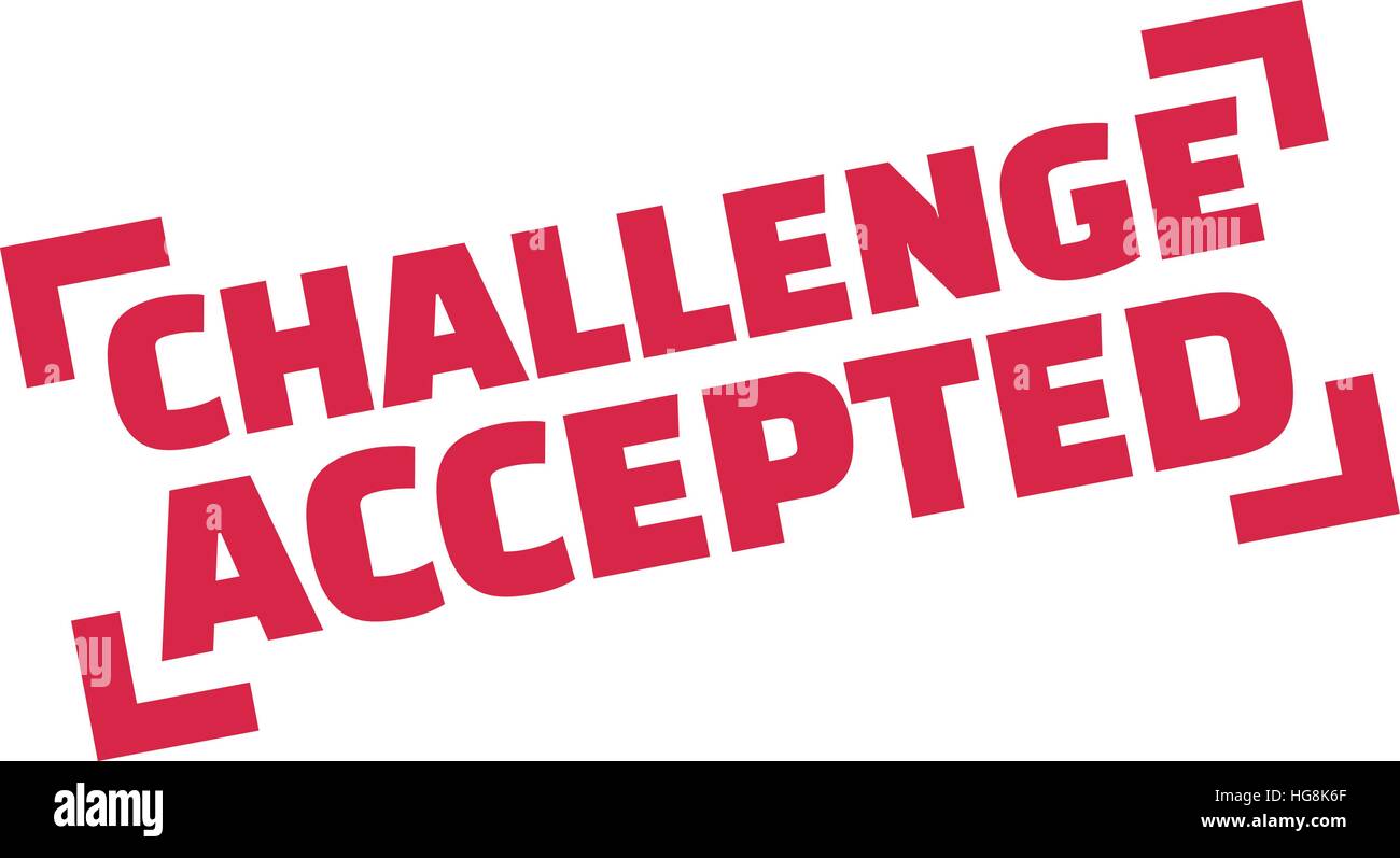 Challenge Accepted stamp Stock Vector Image & Art - Alamy