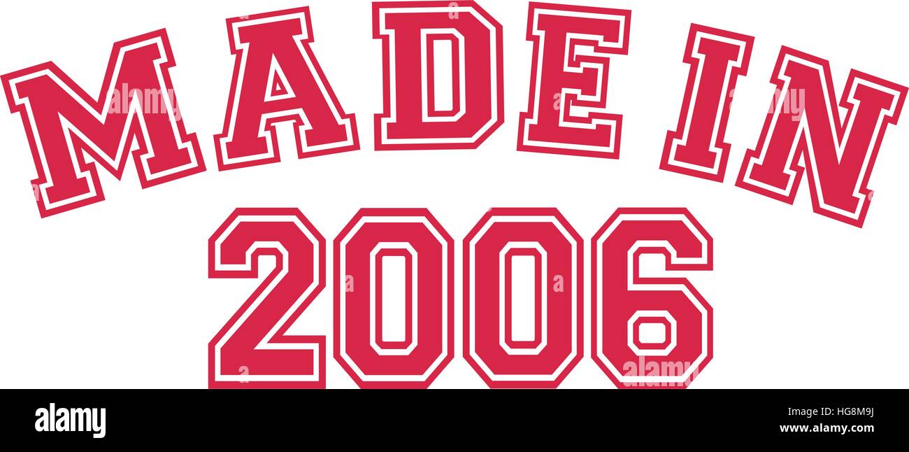 Made in 2006 Stock Vector Image & Art - Alamy