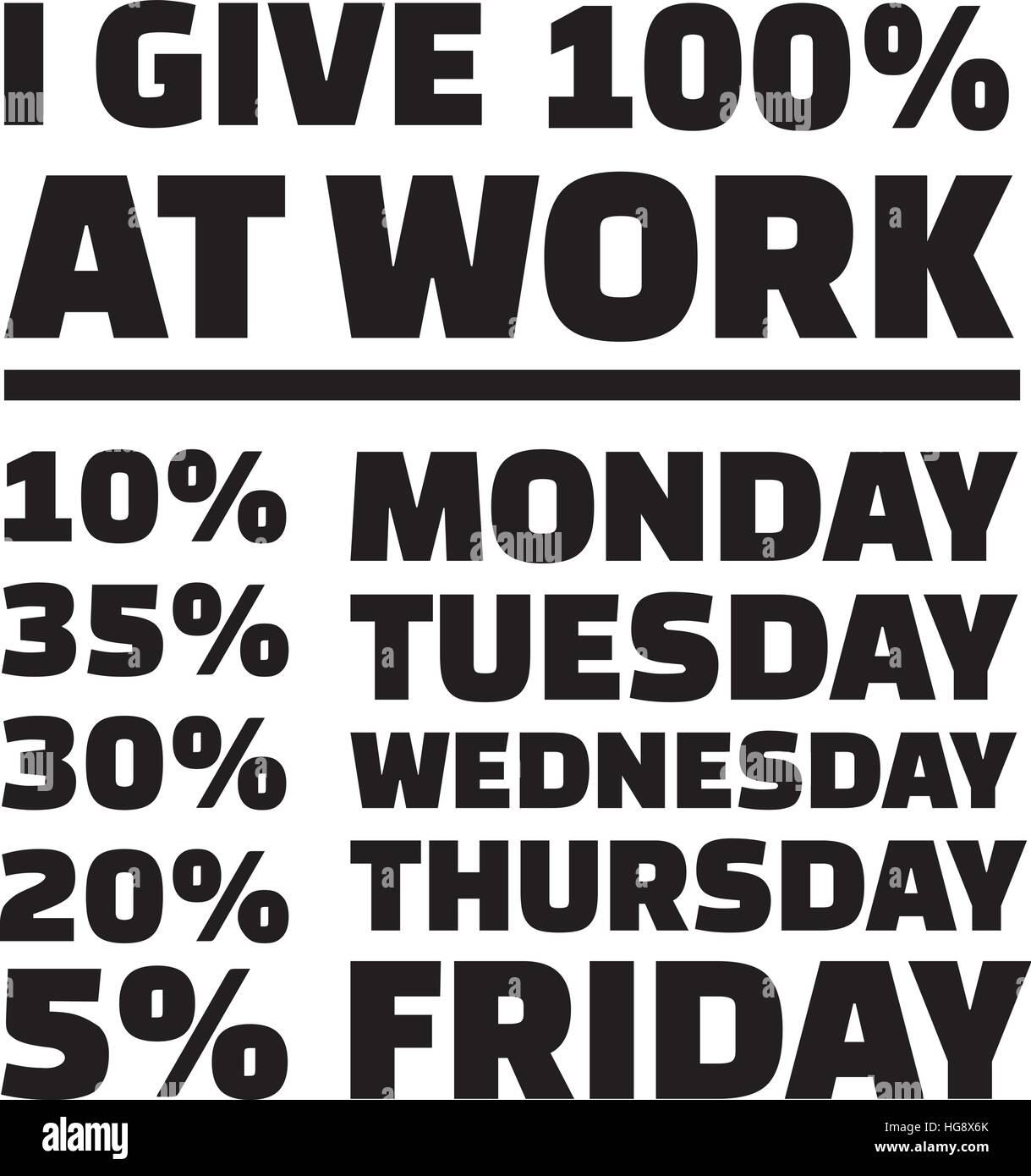 I give 100 percent at work. Slogan Stock Vector Image & Art - Alamy