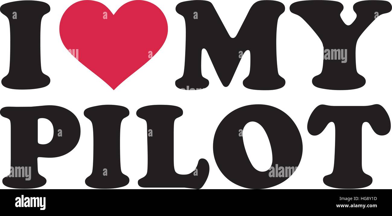 I love my pilot Stock Vector Image & Art - Alamy