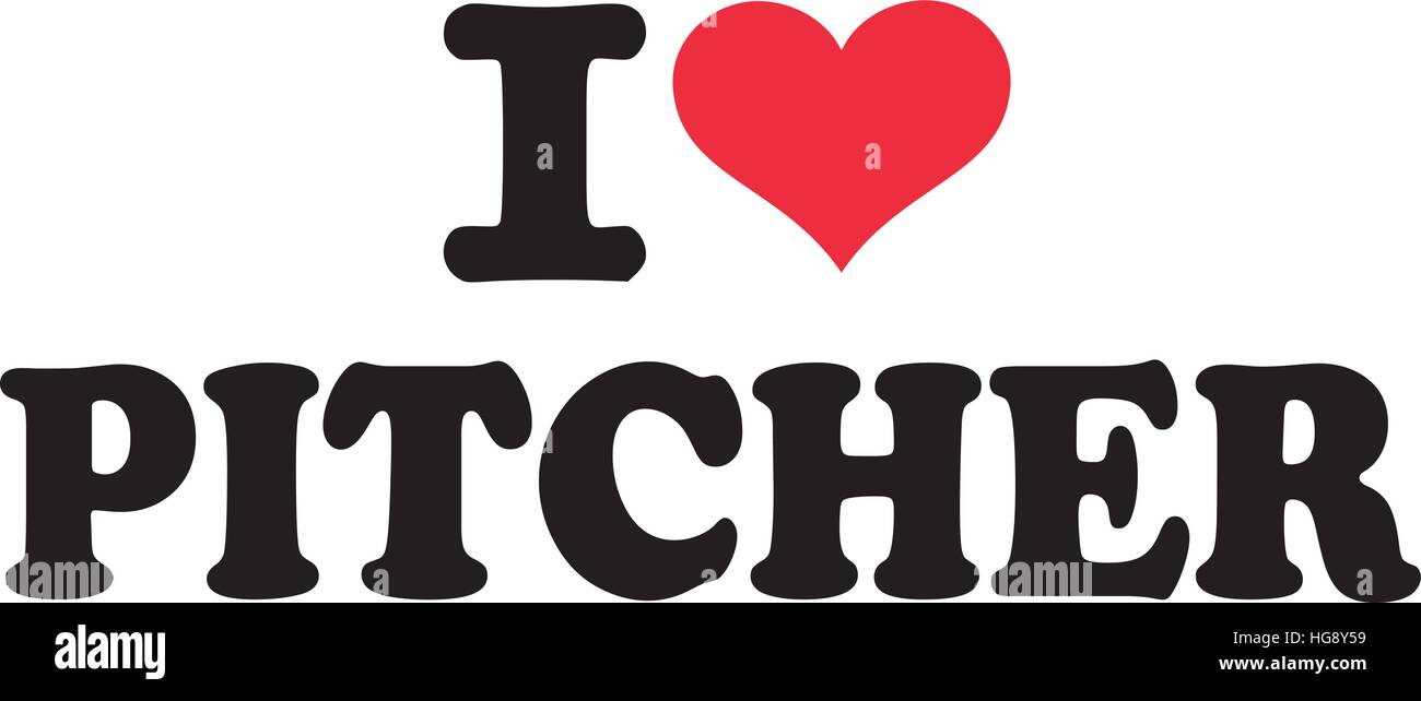 I love my pitcher Stock Vector Image & Art - Alamy