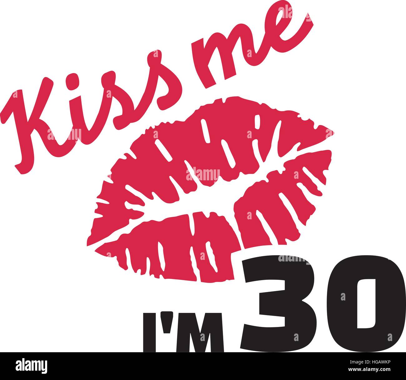 30th birthday - Kiss me I'm 30 Stock Vector Image & Art - Alamy