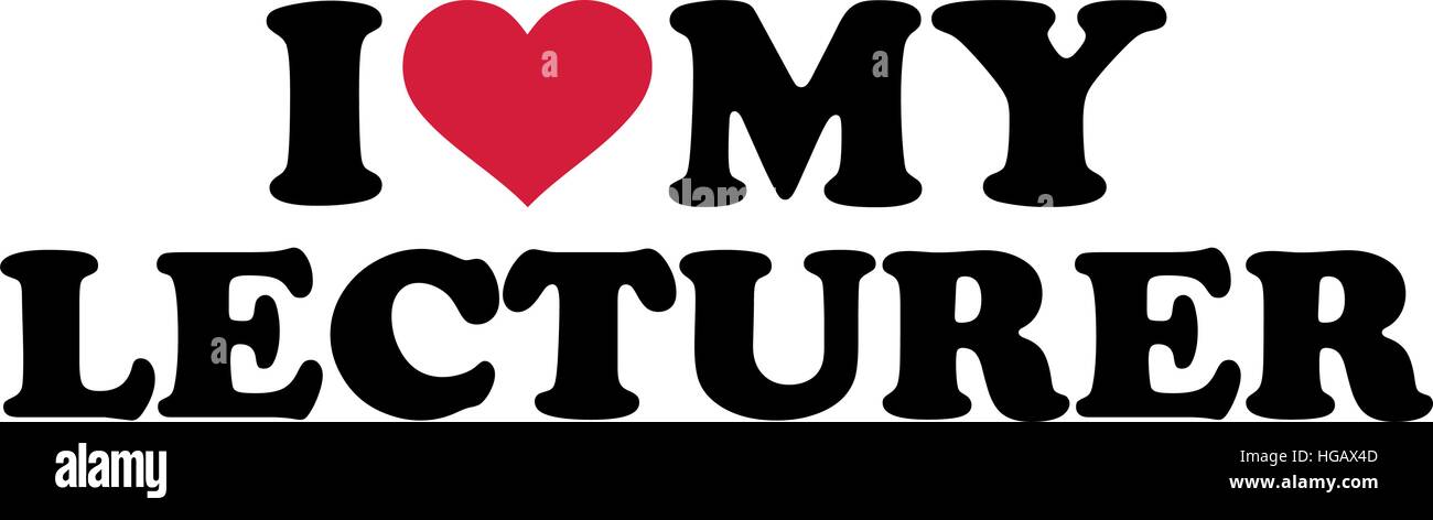 I love my Lecturer Stock Vector Image & Art - Alamy