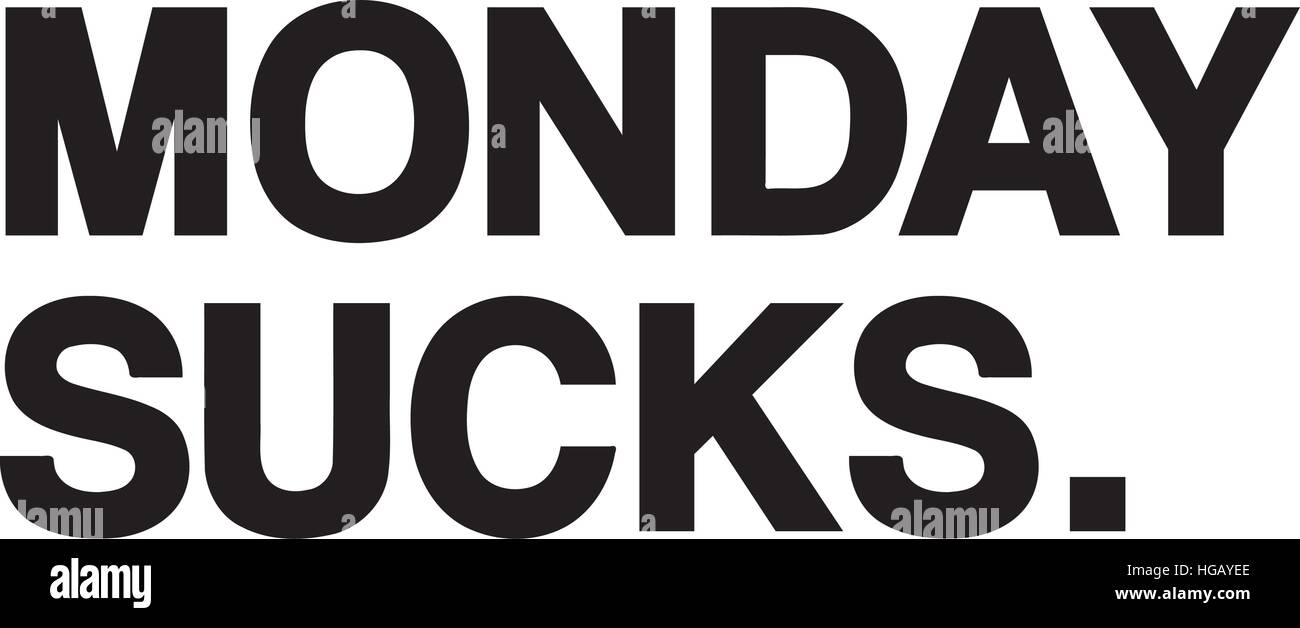 Monday quote Stock Vector Images - Alamy
