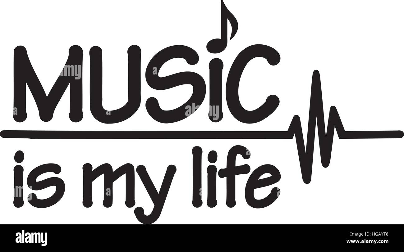 Music is my life Stock Vector Image & Art - Alamy