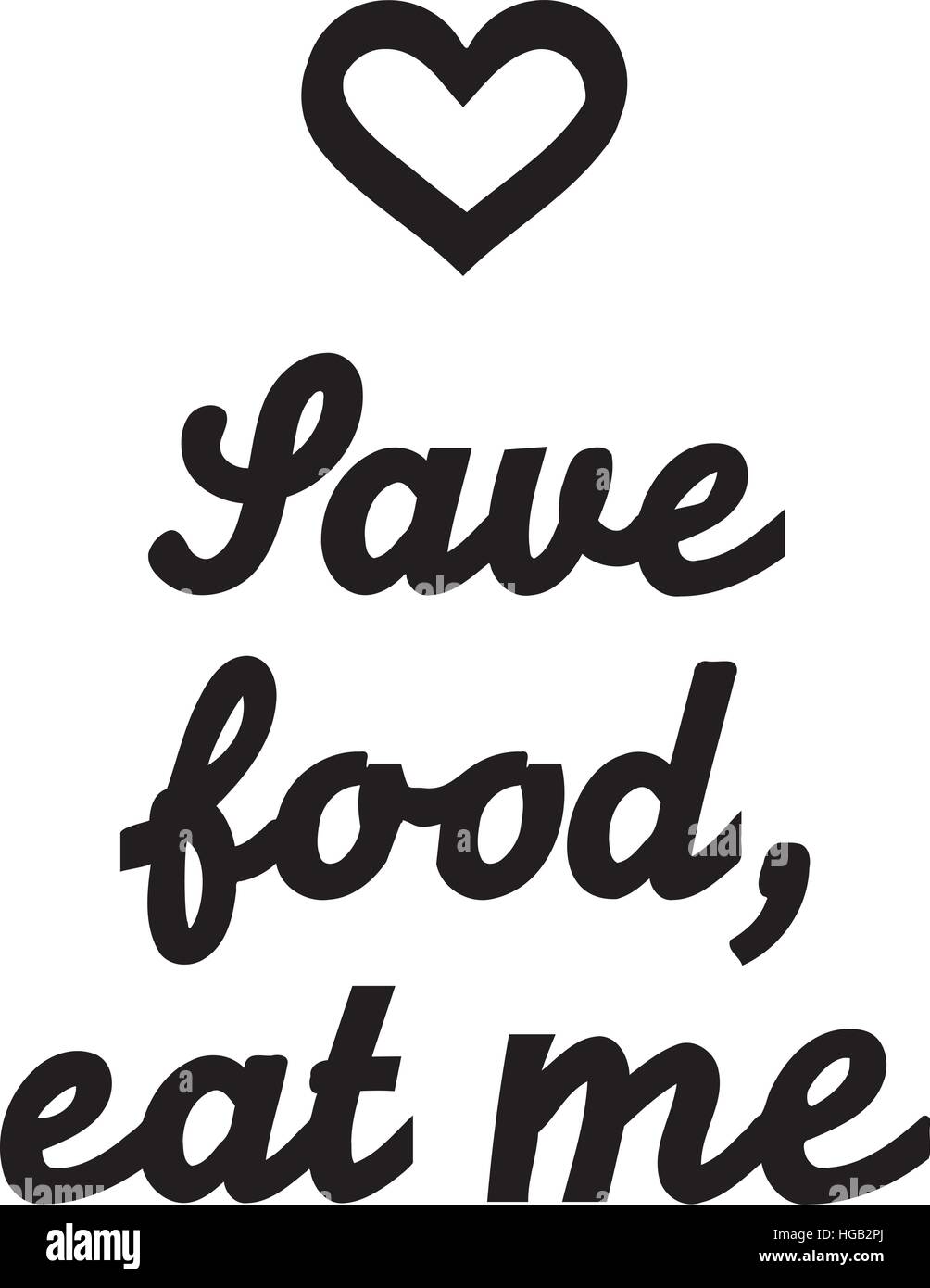 Save food, eat me saying Stock Vector Image & Art - Alamy