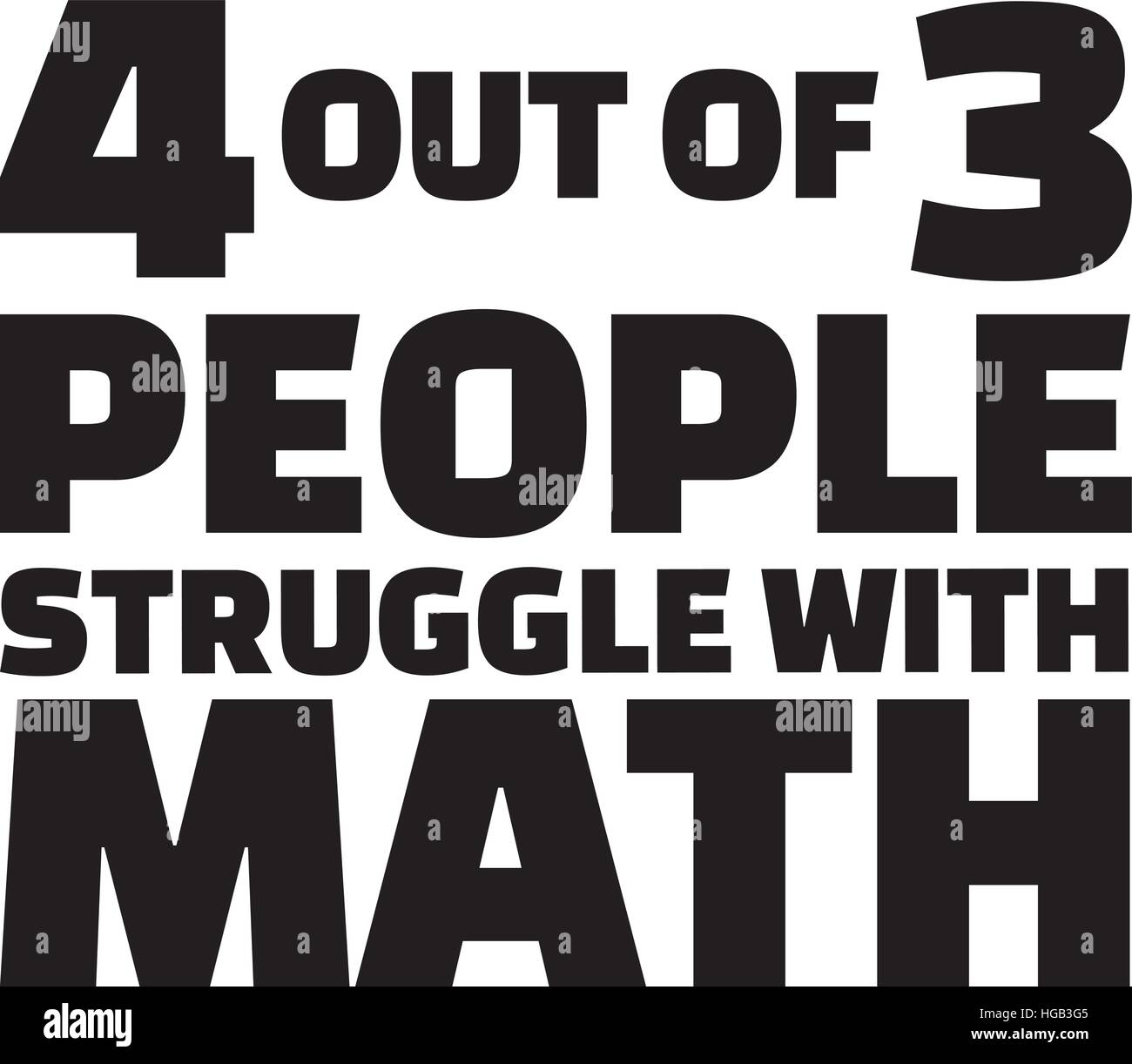 Four out of three people struggle with math. Quote Stock Vector Image ...